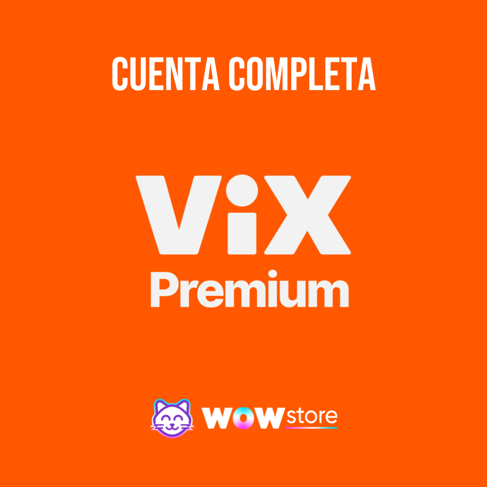 Vix Premium – WOW Store – Tu entretenimiento es nuestra prioridad